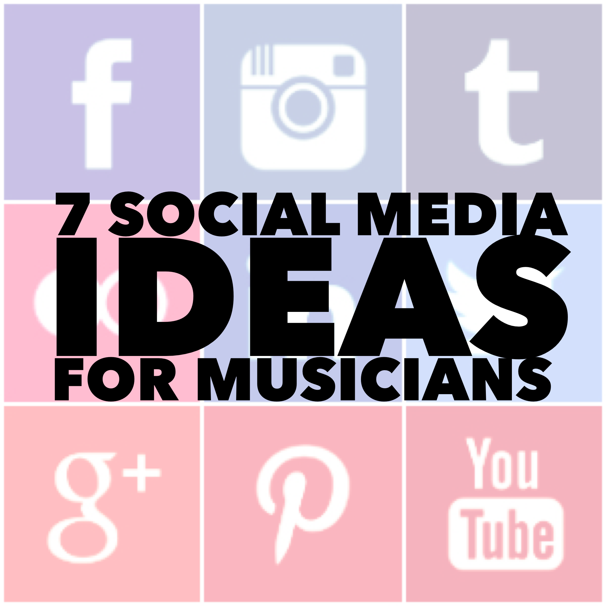 7 Social Media Ideas For Musicians – 60 Second Music Marketing